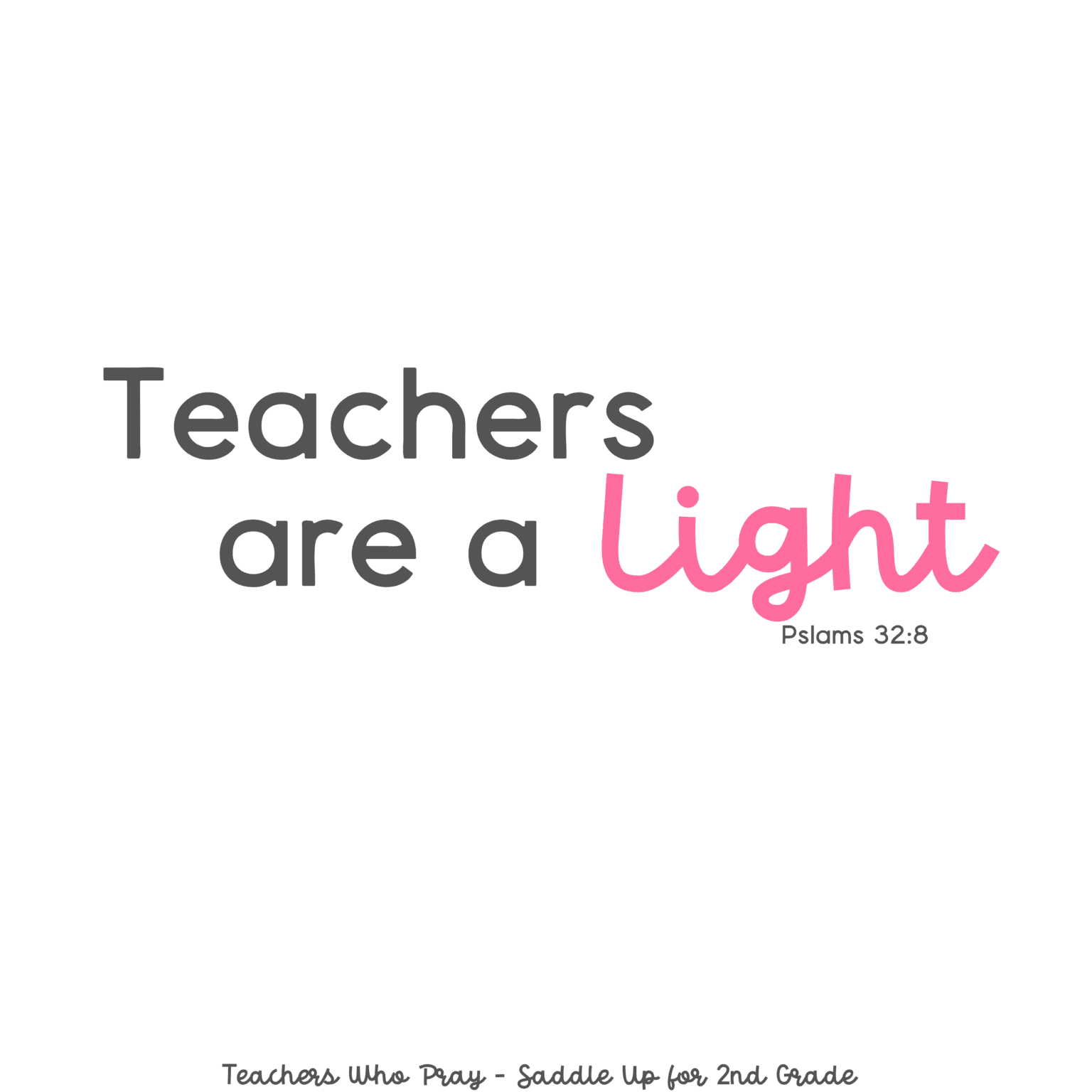 10 Inspiring Bible Verses for Teacher Appreciation - Saddle Up for 2nd ...