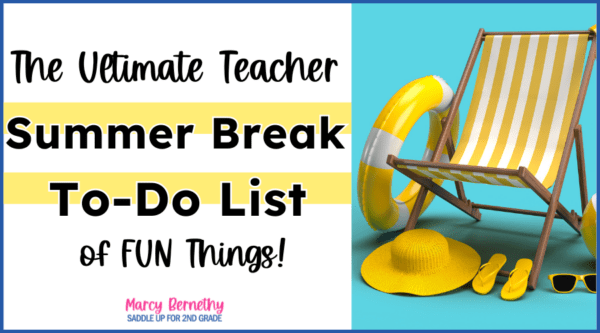 The Ultimate Teacher Summer Break To-Do List (of FUN things!) - Saddle ...